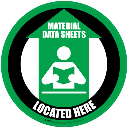 Material Data Sheets Located Here (Green) Circular - Floor Sign