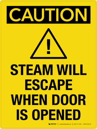 Caution: Steam Will Escape When Door Is Opened Portrait - Wall Sign