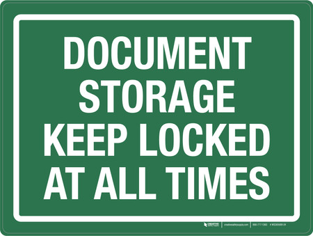 Document Storage Keep Locked At All Times Landscape - Wall Sign