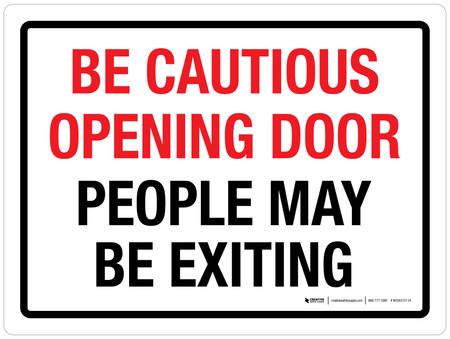 Be Cautious Opening Door People May Be Exiting Landscape - Wall Sign ...