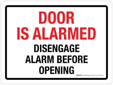 Door Is Alarmed Disengage Alarm Before Opening Landscape - Wall Sign ...