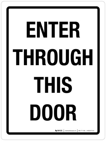 Enter Through This Door Portrait - Wall Sign | Creative Safety Supply