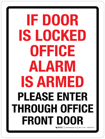 If Door Is Locked Office Alarm Is Armed Please Enter Through Office ...