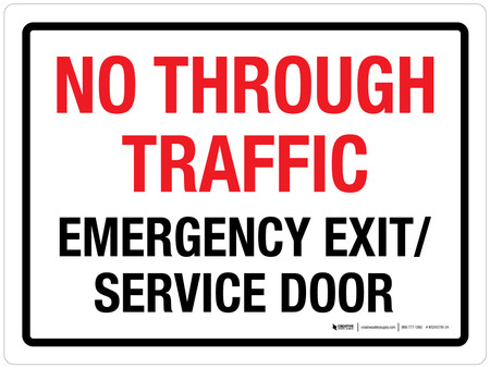 No Through Traffic - Emergency Exit Service Door Landscape - Wall Sign