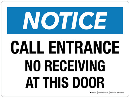 Notice: Call Entrance No Receiving At This Door Landscape - Wall Sign