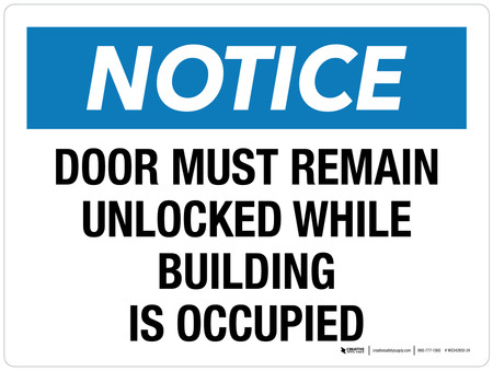 Notice: Door Must Remain Unlocked While Building Is Occupied Landscape ...