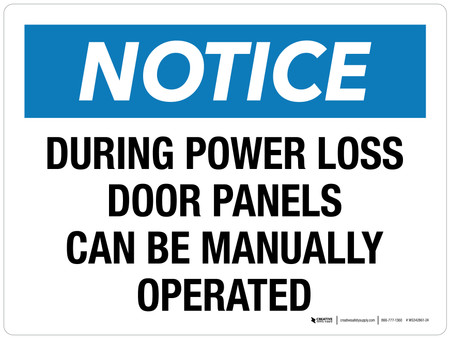Notice: During Power Loss Door Panels Can Be Manually Operated ...