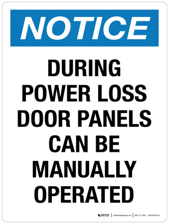 Notice: During Power Loss Door Panels Can Be Manually Operated Portrait ...