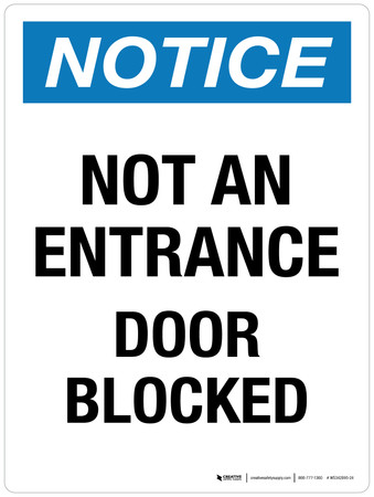 Notice: Not An Entrance Door Blocked Portrait - Wall Sign | Creative ...