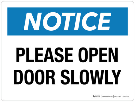 Notice: Please Open Door Slowly Landscape - Wall Sign | Creative Safety ...