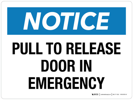 Notice: Pull To Release Door In Emergency Landscape - Wall Sign ...