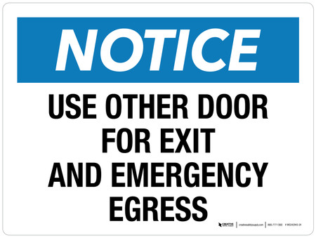 Notice: Use Other Door For Exit And Emergency Egress Landscape - Wall Sign