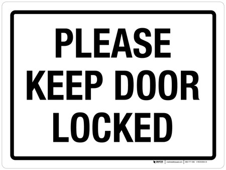 Please Keep Door Locked Landscape - Wall Sign