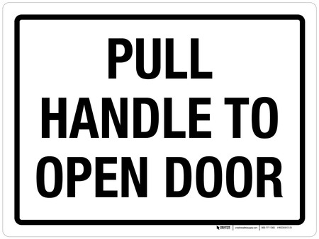 Pull Handle To Open Door Landscape - Wall Sign