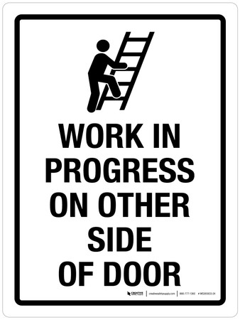 Work In Progress On Other Side Of Door Portrait - Wall Sign