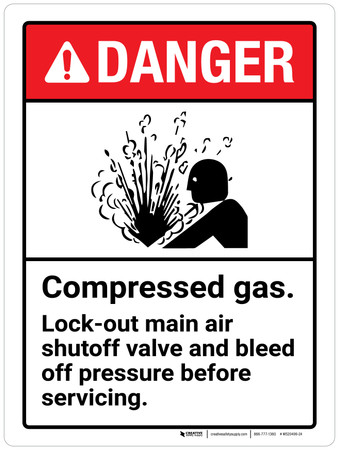 Danger: Compressed Gas Lock-out Main Air Shutoff Valve And Bleed Off ...