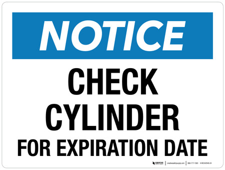 Notice: Check Cylinder For Expiration Date Landscape - Wall Sign