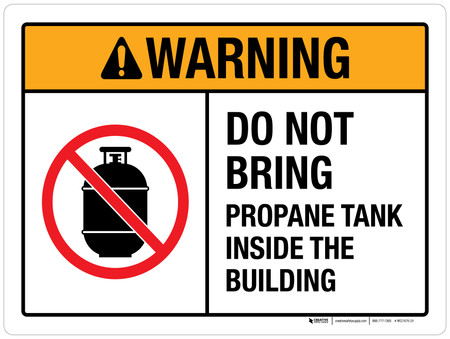 Warning: Do Not Bring Propane Tank Inside The Building ANSI Landscape ...