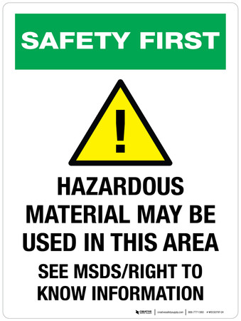 Safety First: Hazardous Material May Be Used In This Area See MSDS ...