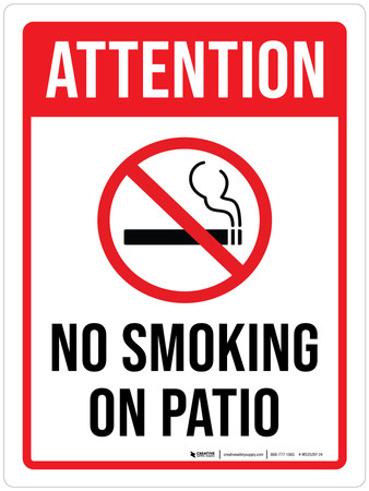 Attention: No Smoking On Patio Portrait - Wall Sign | Creative Safety ...