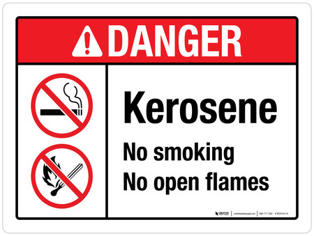 Danger: Kerosene No Smoking No Open Flames ANSI Landscape - Wall Sign ...