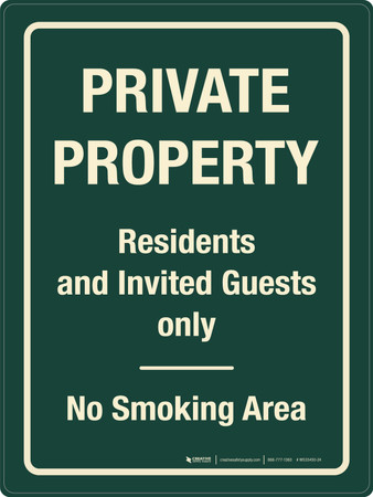 Private Property - Residents and Invited Guests Only No Smoking Area ...