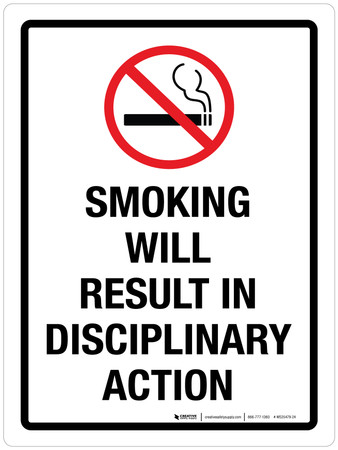 Smoking Will Result In Disciplinary Action Portrait - Wall Sign ...