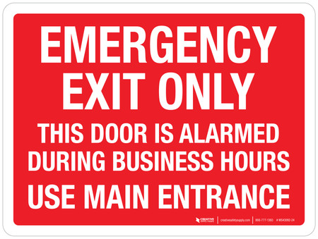 Emergency Exit Only - This Door Is Alarmed During Business Hours ...