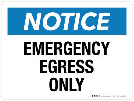 Notice: Emergency Egress Only Landscape - Wall Sign