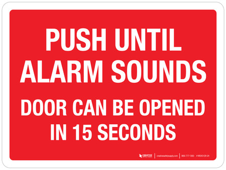 Push Until Alarm Sounds - Door Can Be Opened In 15 Seconds Landscape ...