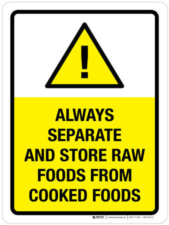 Always Separate And Store Raw Foods From Cooked Foods with Hazard Icon ...