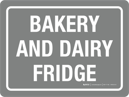 Bakery And Dairy Fridge Landscape - Wall Sign | Creative Safety Supply