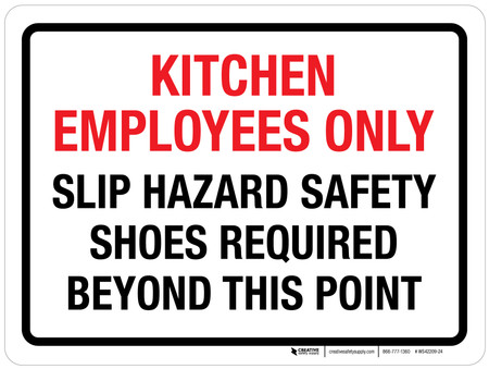 Kitchen Employees Only - Slip Hazard Safety Shoes Required Landscape ...