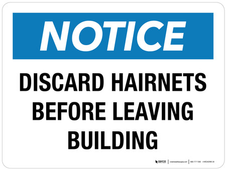 Notice: Discard Hairnets Before Leaving Building Landscape - Wall Sign