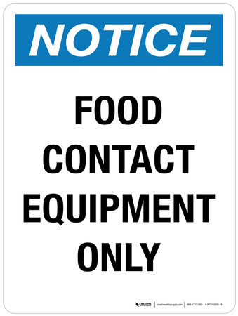Notice: Food Contact Equipment Only Portrait - Wall Sign | Creative ...