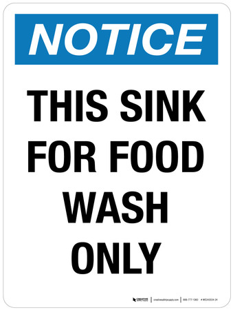 Notice: This Sink For Food Wash Only Portrait - Wall Sign | Creative ...