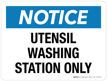 Notice: Utensil Washing Station Only Landscape - Wall Sign | Creative ...