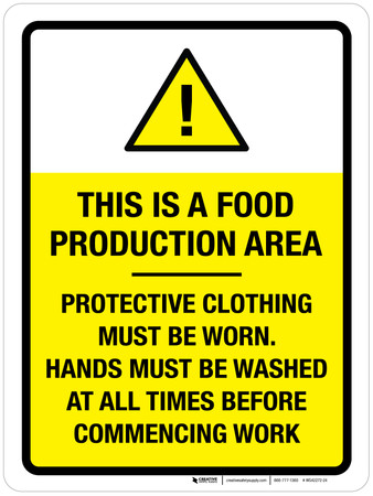 This Is a Food Production Area - Protective Clothing Must Be Worn ...