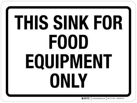 This Sink For Food Equipment Only Landscape - Wall Sign