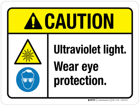 Caution: Ultraviolet Light Wear Eye Protection ANSI Landscape - Wall Sign