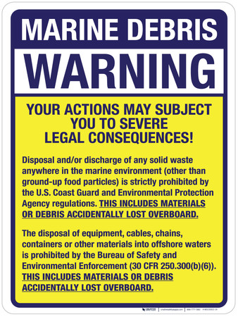 Marine Debris Warning - Your Actions May Subject You To Severe Legal ...