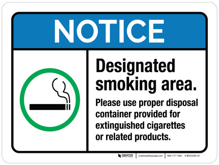 Notice: Designated Smoking Area - Please Use Proper Disposal Container ...