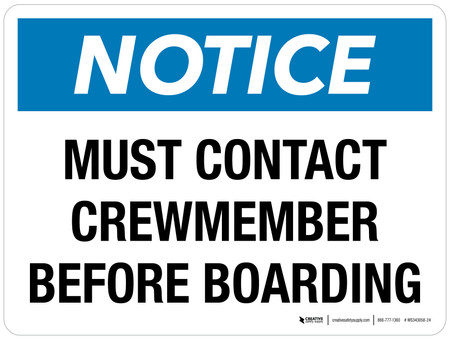Notice: Must Contact Crewmember Before Boarding Landscape - Wall Sign