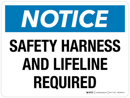 Notice: Safety Harness And Lifeline Required Landscape - Wall Sign ...