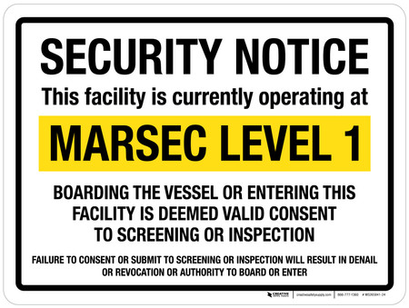 Security Notice: This Facility Is Currently Operating At MARSEC Level 1 ...