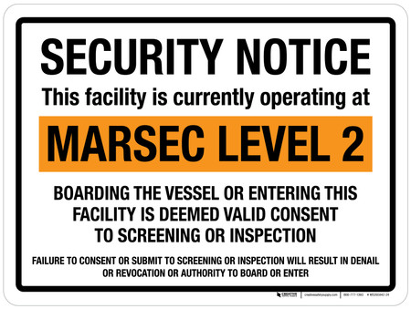 Security Notice: This Facility Is Currently Operating At MARSEC Level 2 ...