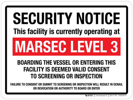 Security Notice: This Facility Is Currently Operating At MARSEC Level 3 ...