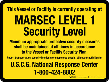 This Vessel or Facility Is Operating at MARSEC Level 1 Security Level ...