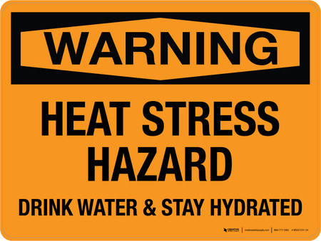 Warning: Heat Stress Hazard - Drink Water and Stay Hydrated Landscape ...