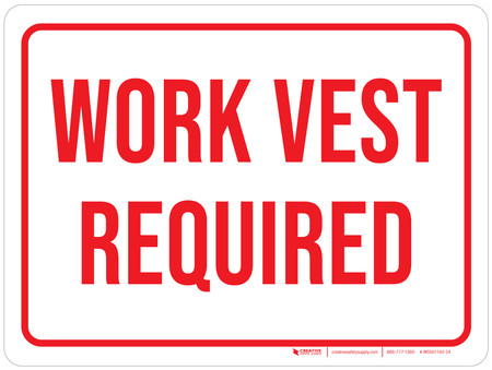 Work Vest Required Landscape - Wall Sign | Creative Safety Supply